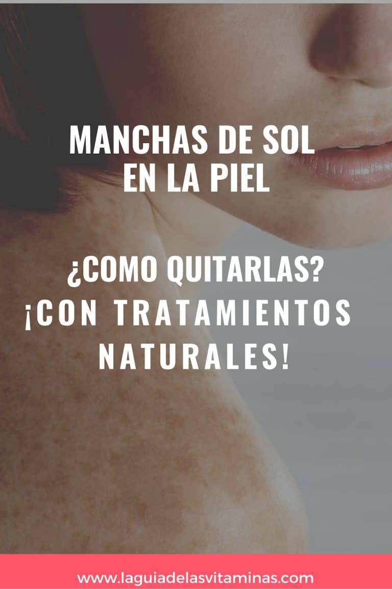 Manchas de sol en la piel: como quitarlas y tratamientos naturales - La Guía de las Vitaminas