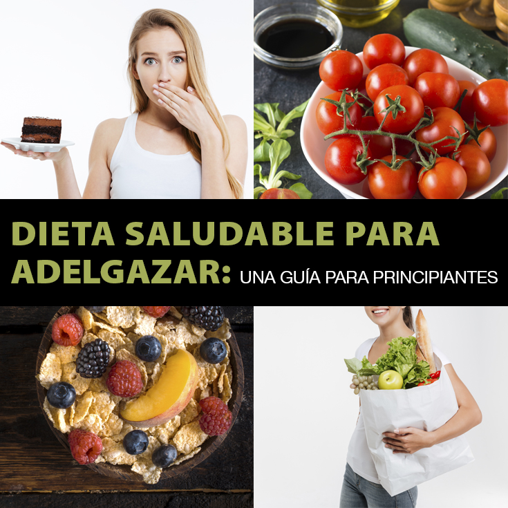 Dieta saludable para adelgazar: una guía para principiantes - La Guía ...