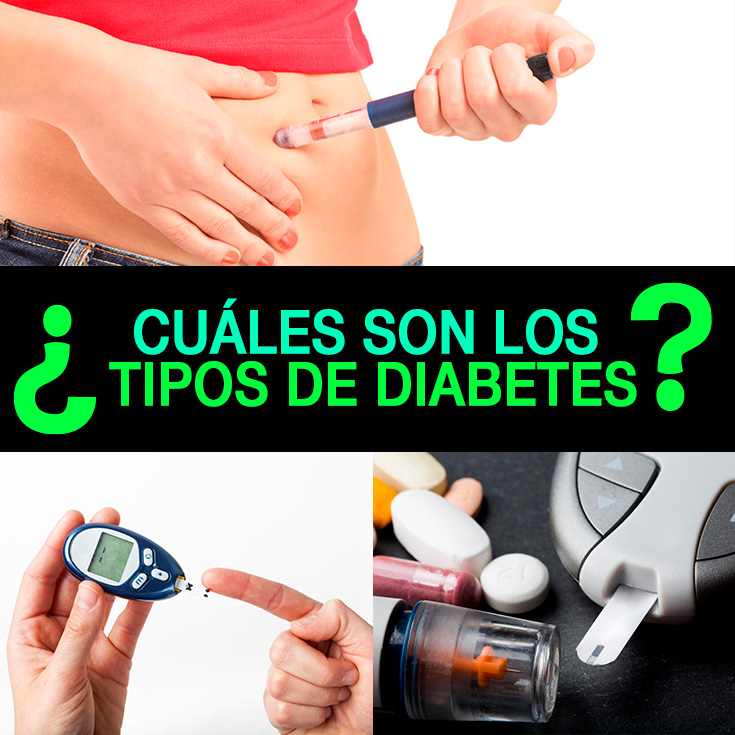 Tipos de Diabetes: Causas, Cómo Identificarlos Y Mucho Más