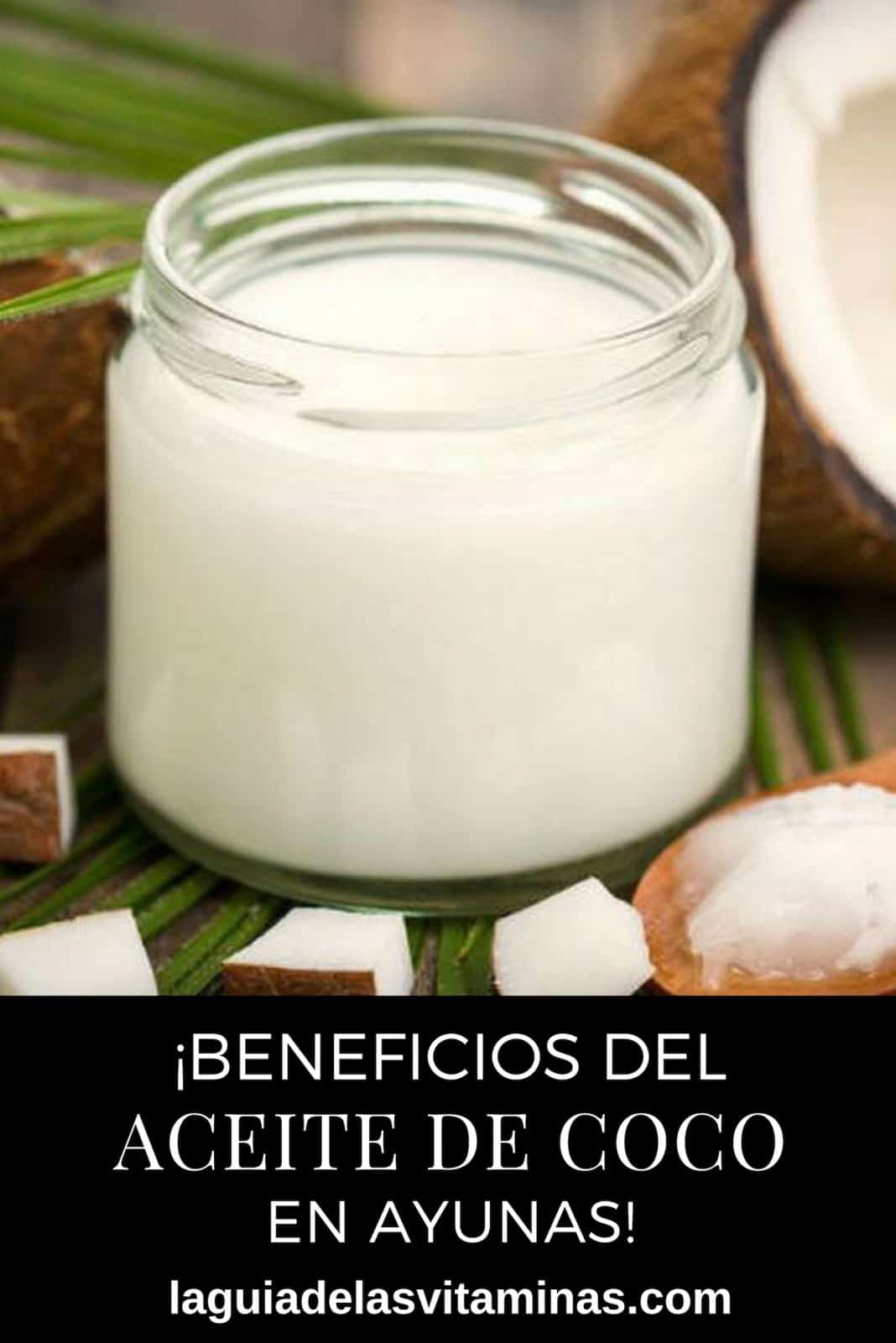 Beneficios De Tomar Aceite De Coco En Ayunas La Guía De Las Vitaminas
