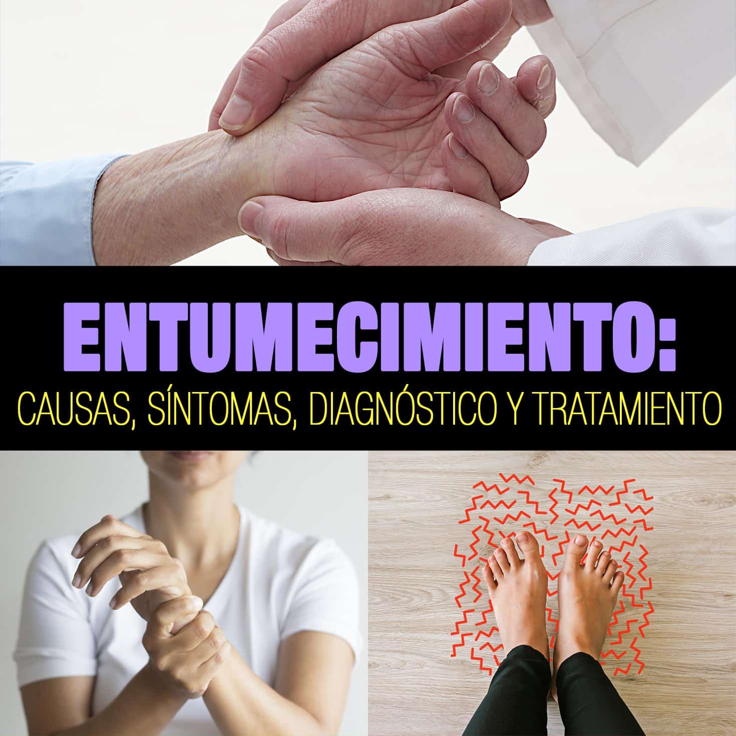 Entumecimiento: causas, síntomas, diagnóstico y tratamiento - La Guía ...